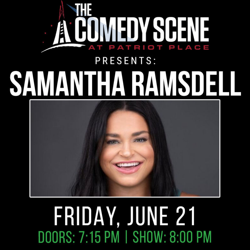 Samantha Ramsdell at The Comedy Scene | Patriot Place