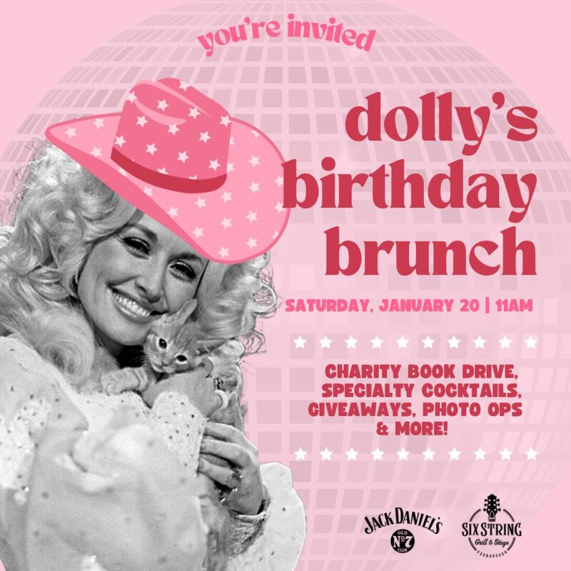 Six String Grill & Stage – Dolly’s Birthday Brunch | Patriot Place