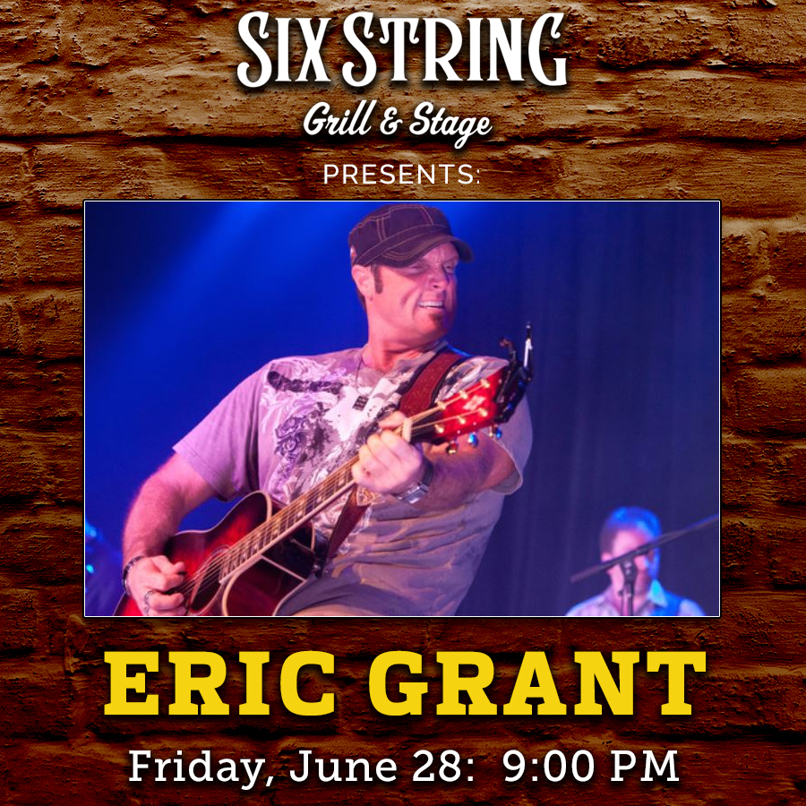 Six String Grill & Stage – Eric Grant | Patriot Place