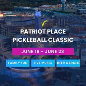 Patriot Place Pickleball Classic powered by ELEVENO | Patriot Place