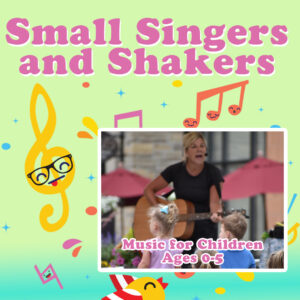 Small Singers & Shakers at Six String | Patriot Place