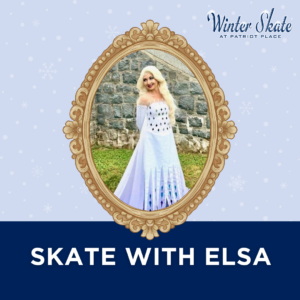 Winter Skate at Patriot Place – Skate with Elsa | Patriot Place