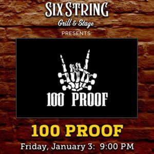 Six String Grill & Stage – 100 Proof | Patriot Place