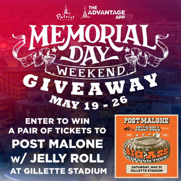Patriot Place Advantage App – Memorial Day Weekend Ticket Giveaway ...