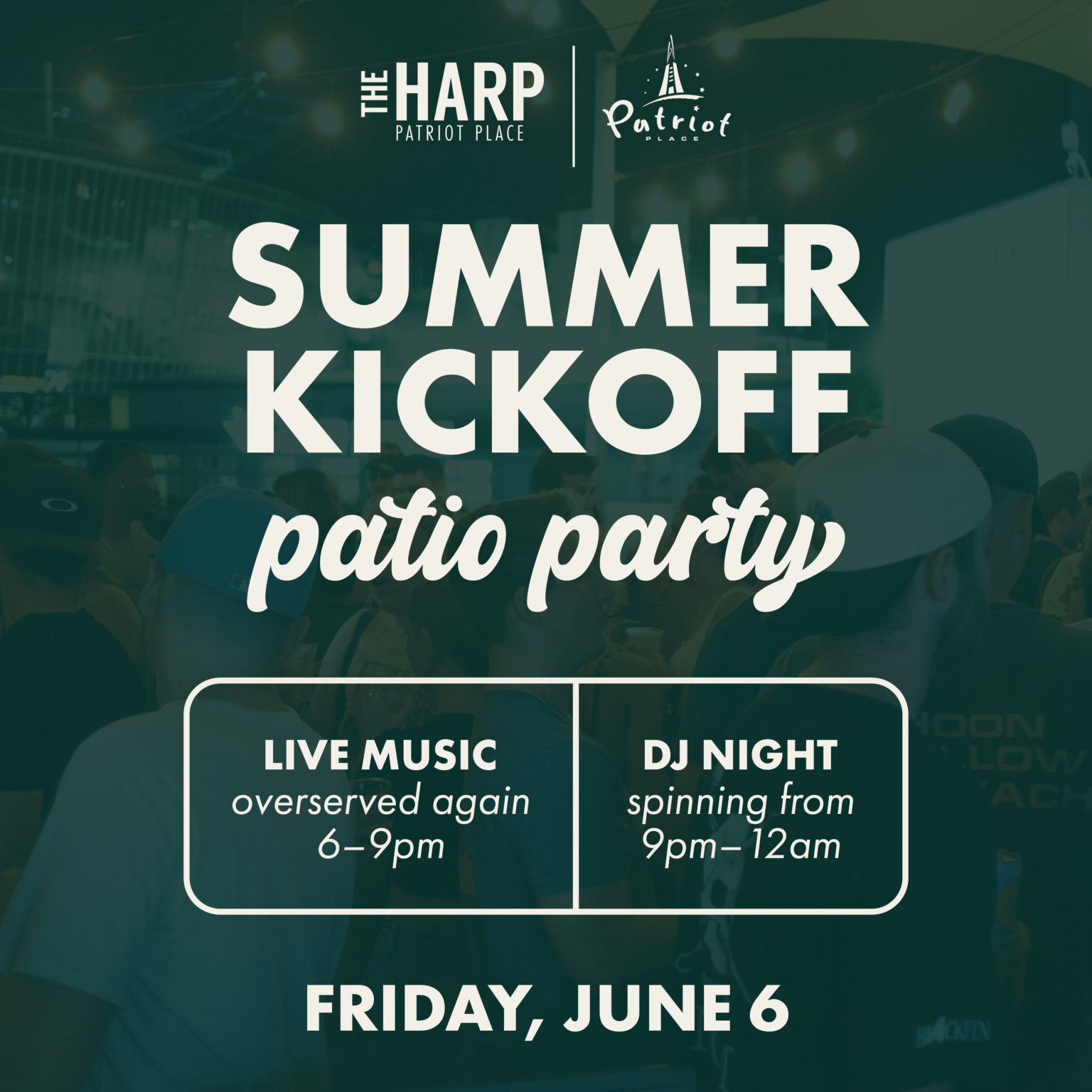 The Harp – Summer Kickoff Patio Party | Patriot Place