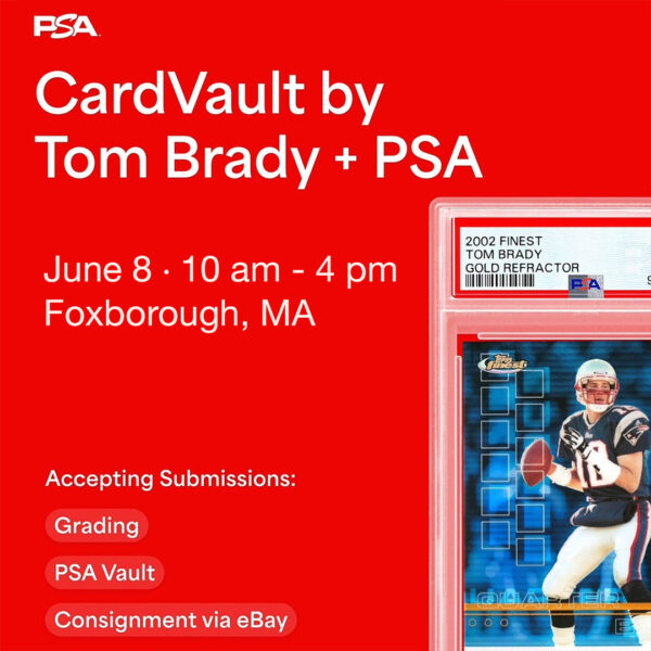 CardVault by Tom Brady – PSA Card Grading Event | Patriot Place