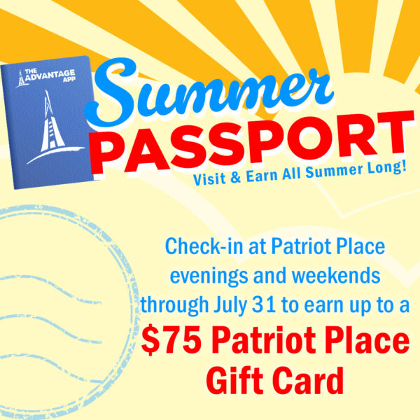 Advantage App Summer Passport Frequent Visit Rewards | Patriot Place