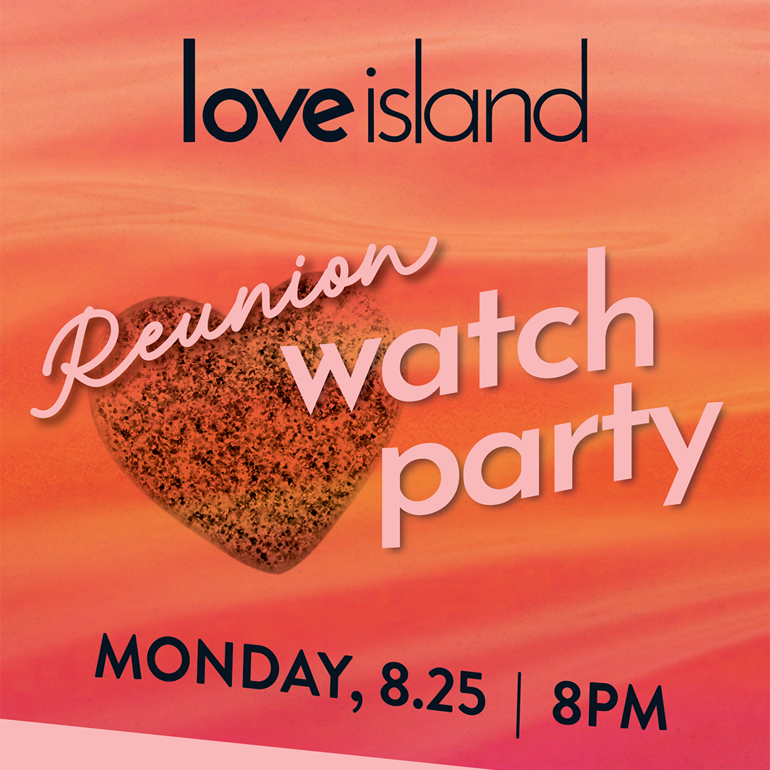 Six String Grill & Stage – Love Island Reunion Watch Party | Patriot Place